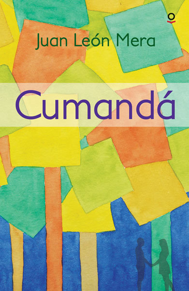 Cumandá o Un drama entre salvajes